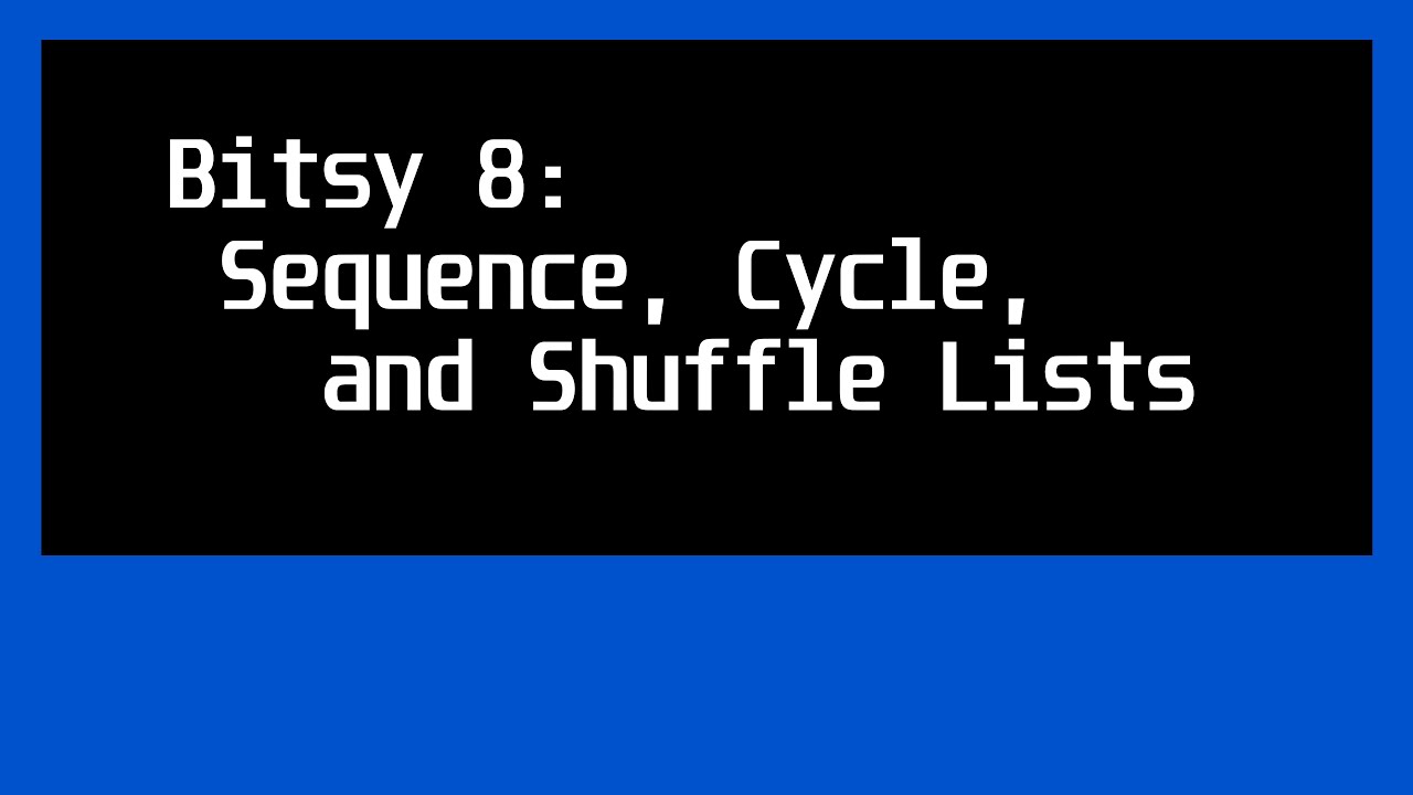 Bitsy 8 Interactions Sequence Cycle And Shuffle Lists Youtube
