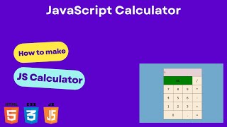 Create A Simple Calculator Using Html Css Javascript Project 3 Tutorial