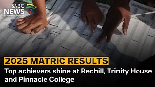 2025 Matric Results Top Achievers Shine At Redhill Trinity House And ...