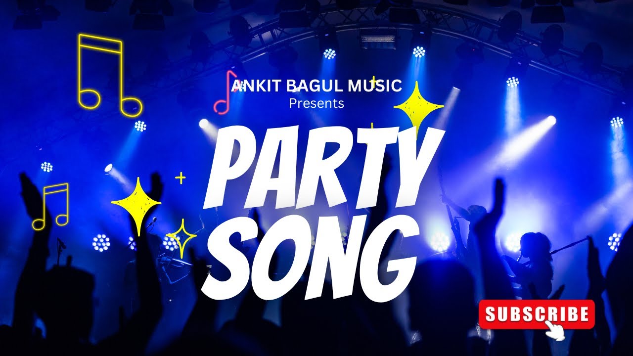 Party Song Ankit Bagul Official Music Video Youtube