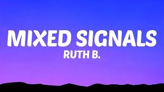 Ruth B Mixed Signals Lyrics Ethereal Music Mp3 Music & Mp4 video downloads