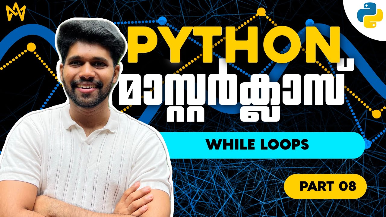 Part 8 While Loop In Python With Real Example Python Malayalam
