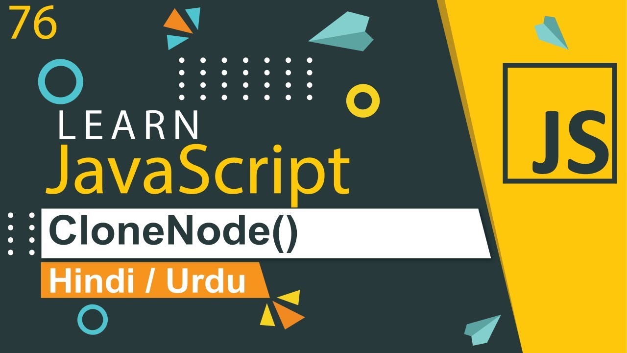 Javascript Clonenode Tutorial In Hindi Urdu Youtube