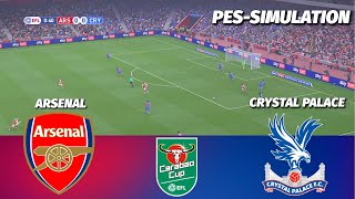 Arsenal Vs Crystal Palace Efl Carabao Cup 2025 Quarter Final Pes 21 ...