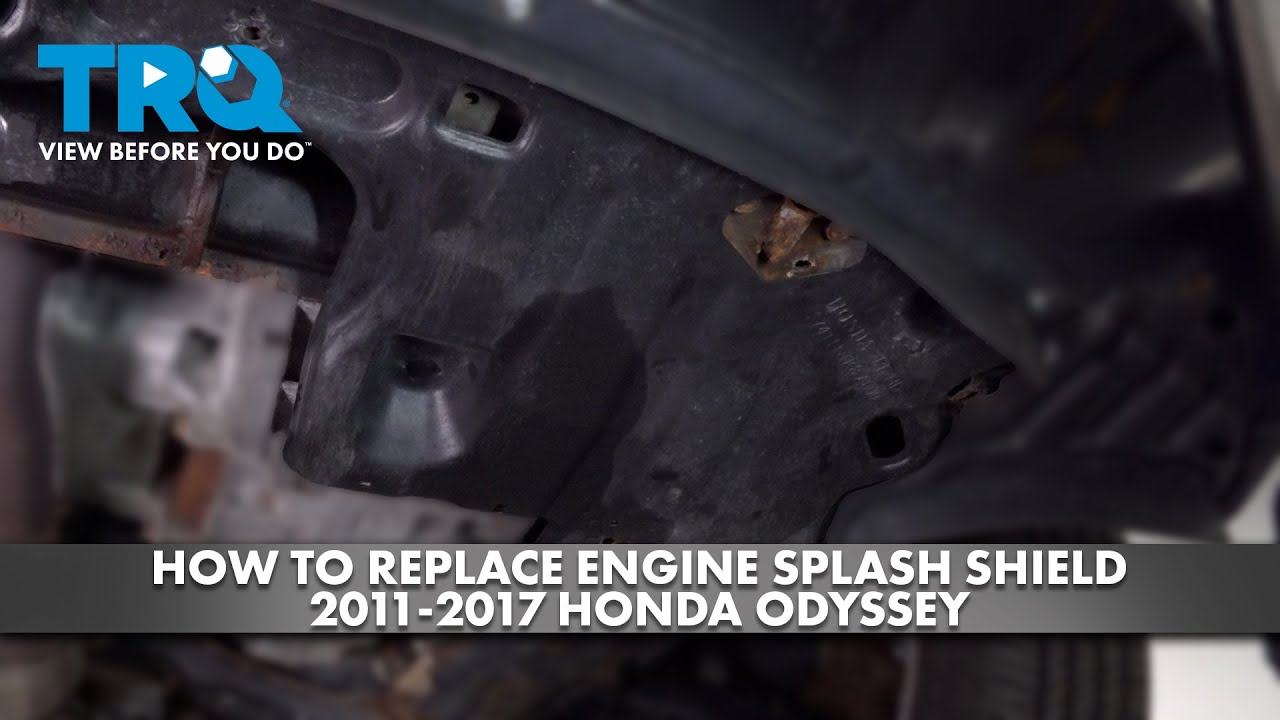 How To Replace Engine Splash Shield 2011 2017 Honda Odyssey 1a Auto
