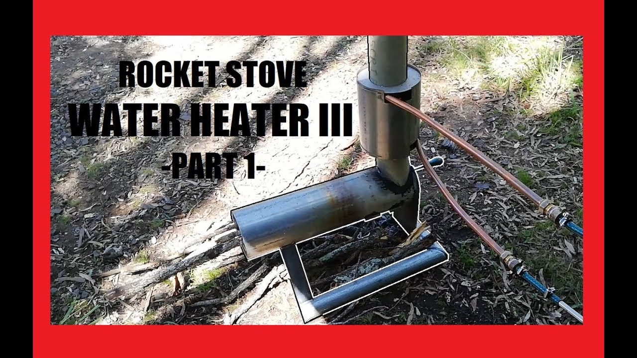 How To Build A Rocket Stove Water Heater At Dominic Johnson Blog
