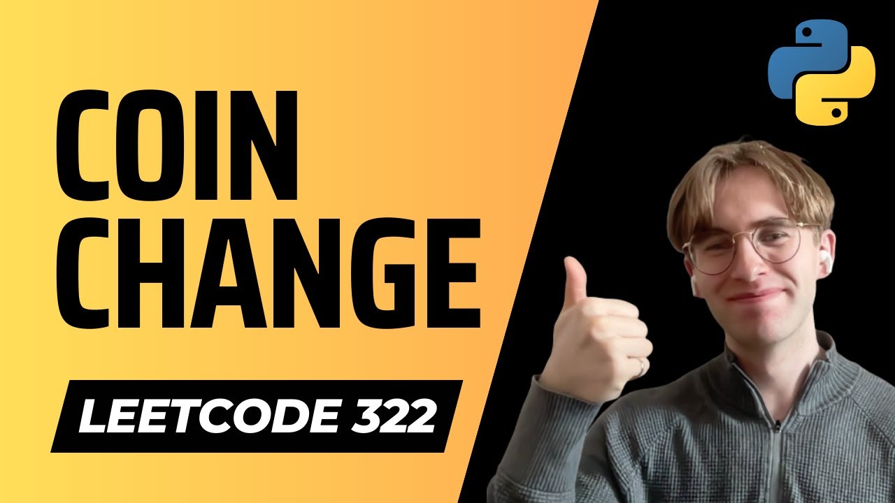 322 Coin Change Leetcode Python Solution Youtube