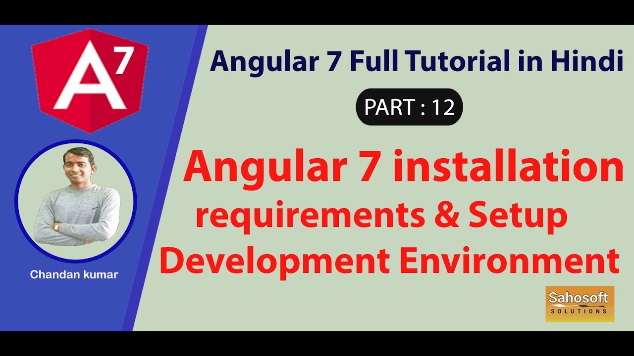 Angular 7 Installation Requirements Part 12 Angular 7 Full Tutorial