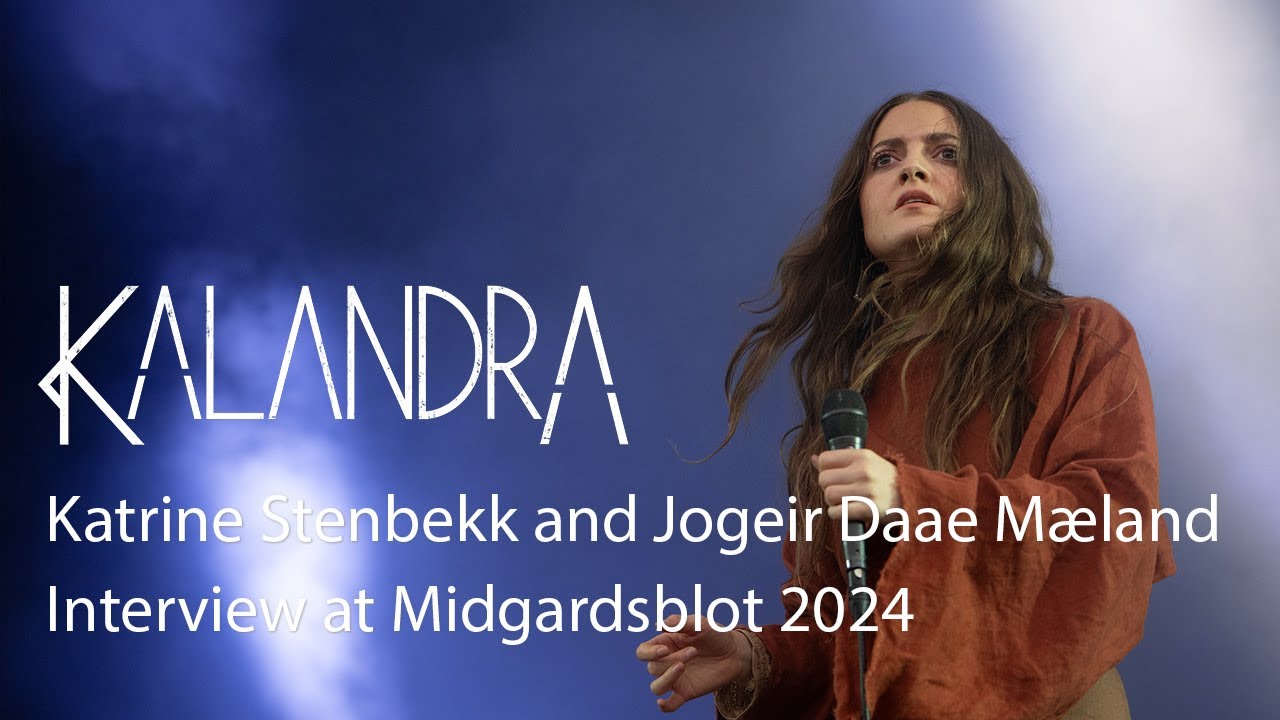 Kalandra Katrine Stenbekk And Jogeir Daae Mæland Interview At