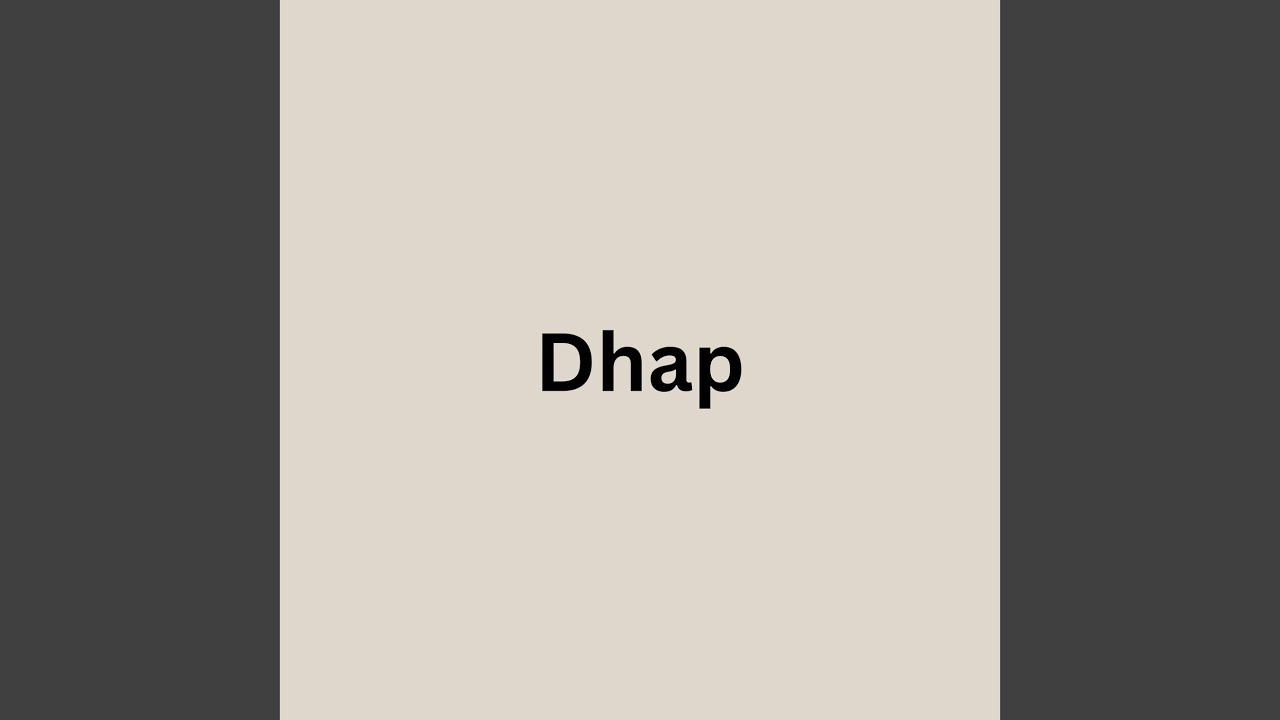 Dhap Dhap Youtube