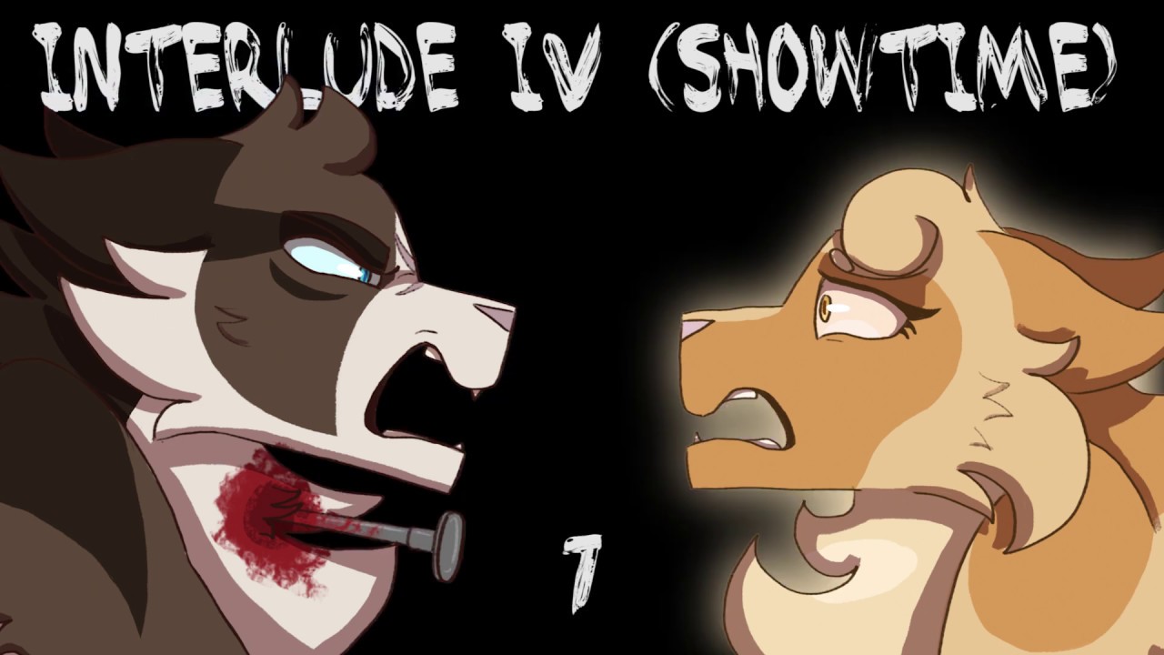 Complete Link In Desc Interlude Iv Showtime Hawkfrost And Mothwing