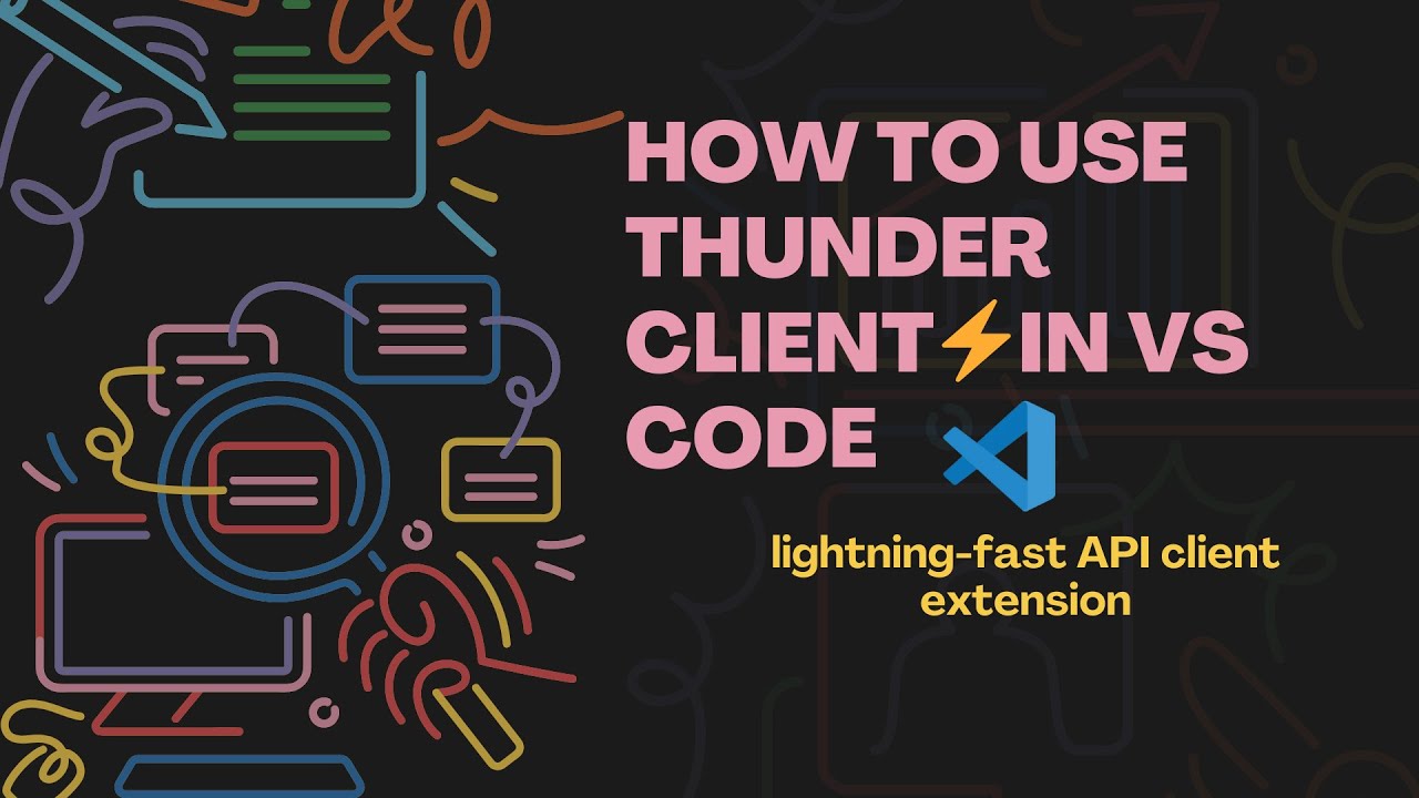 How To Use Thunder Clientâš In Vs Code Thunder Client Lightweight Rest