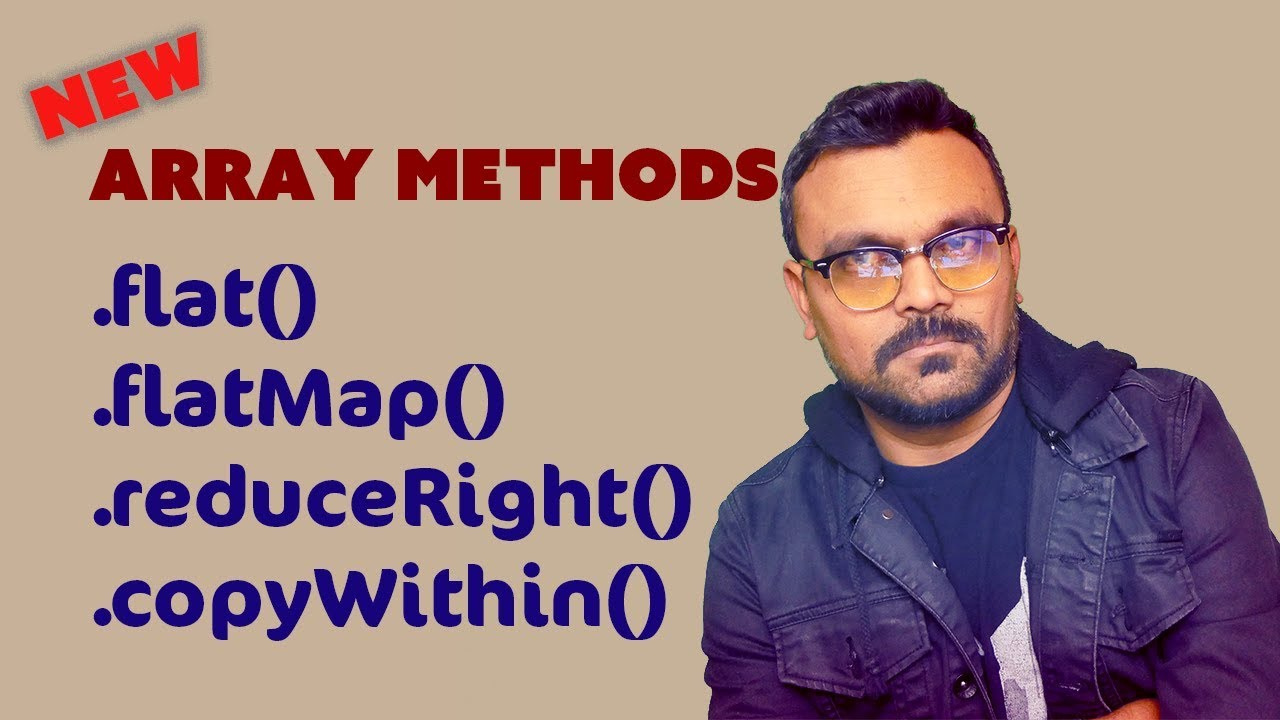 Javascript Array Methods Flat Flatmap Reduceright Copywithin