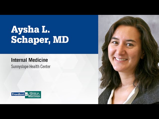 Aysha L Schaper Md Froedtert The Medical College Of Wisconsin