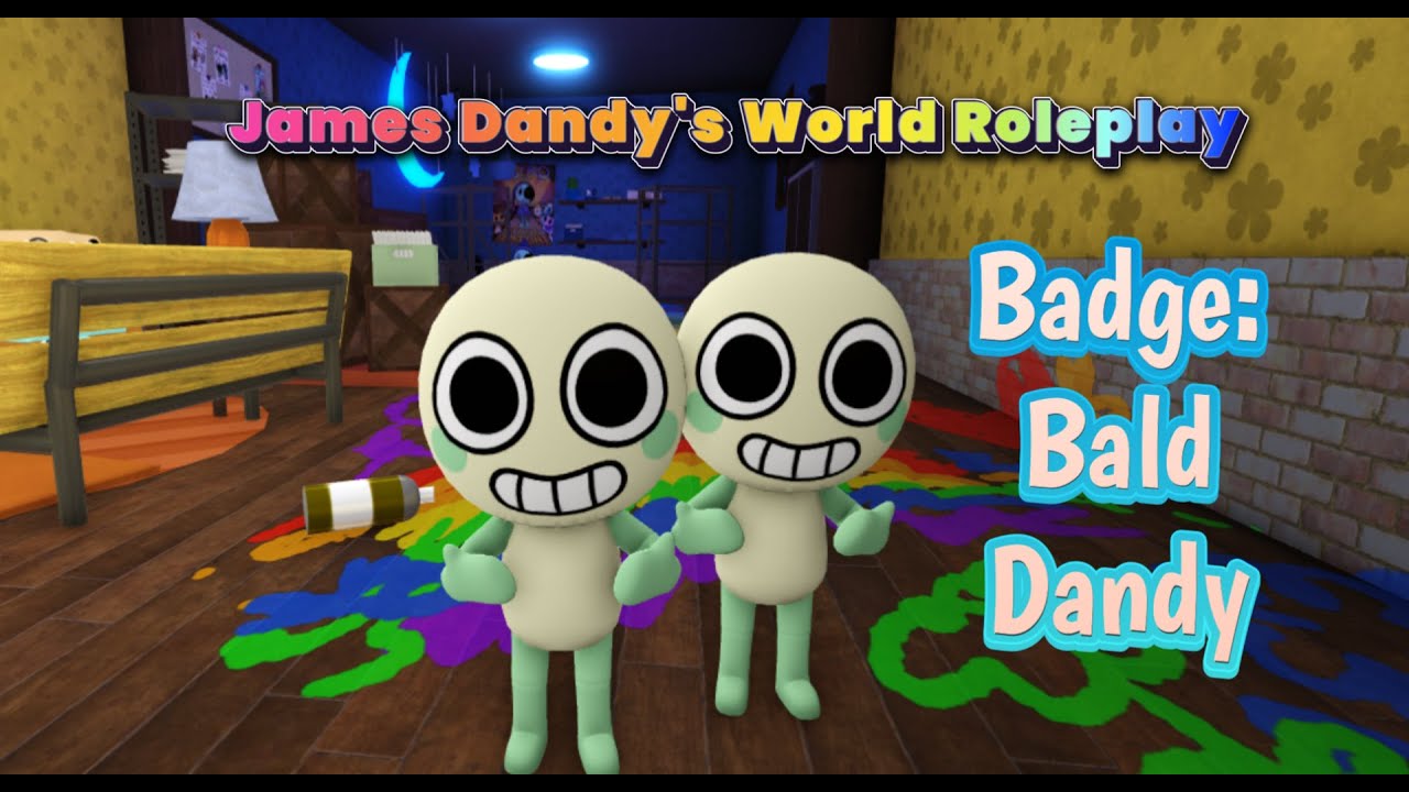 Roblox James S Dandy S World Roleplay Badge Bald Dandy How To Get It
