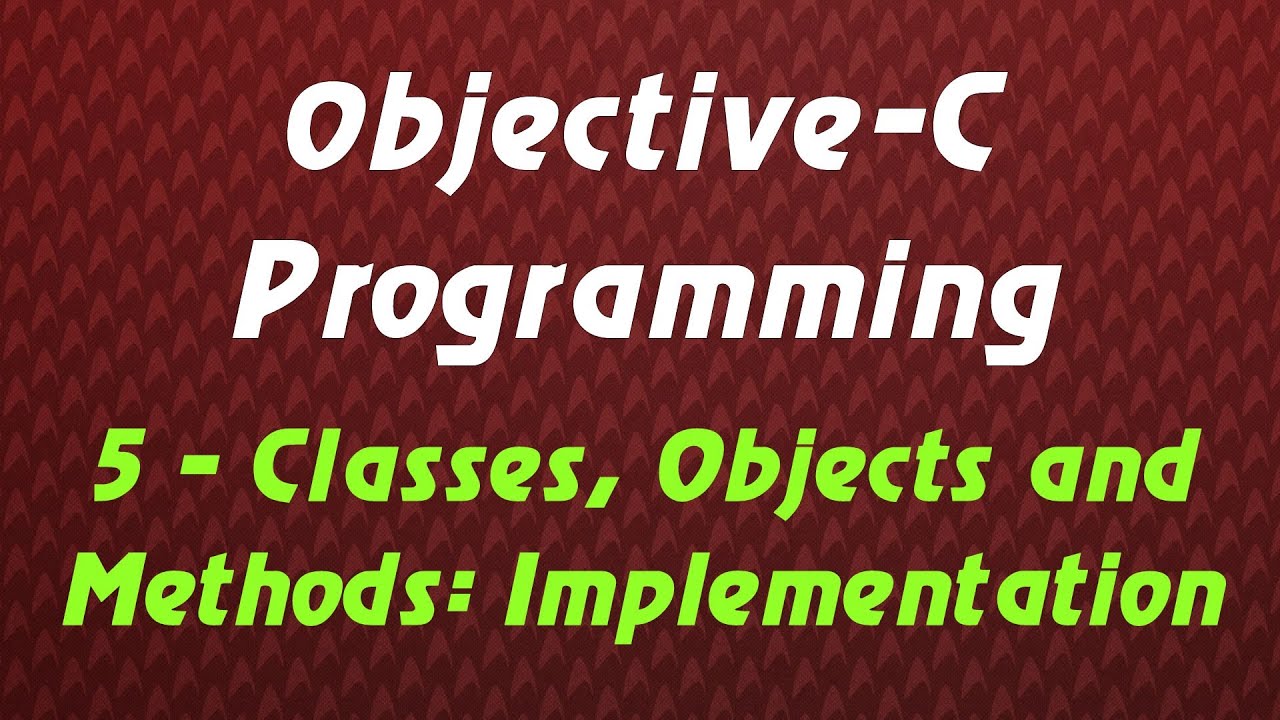 Objective C Programming Tutorial 5 Classes Objects And Methods