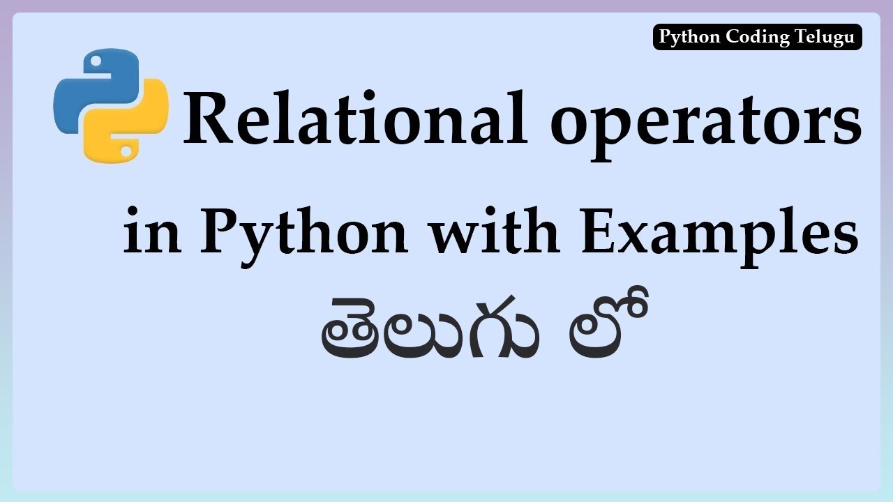 Python Relational Operator In Telugu Python Tutorials In Telugu