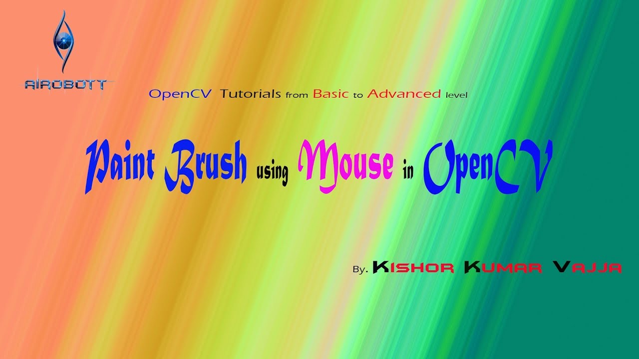 Opencv Tutorial Paint Brush Using Mouse With Python Program