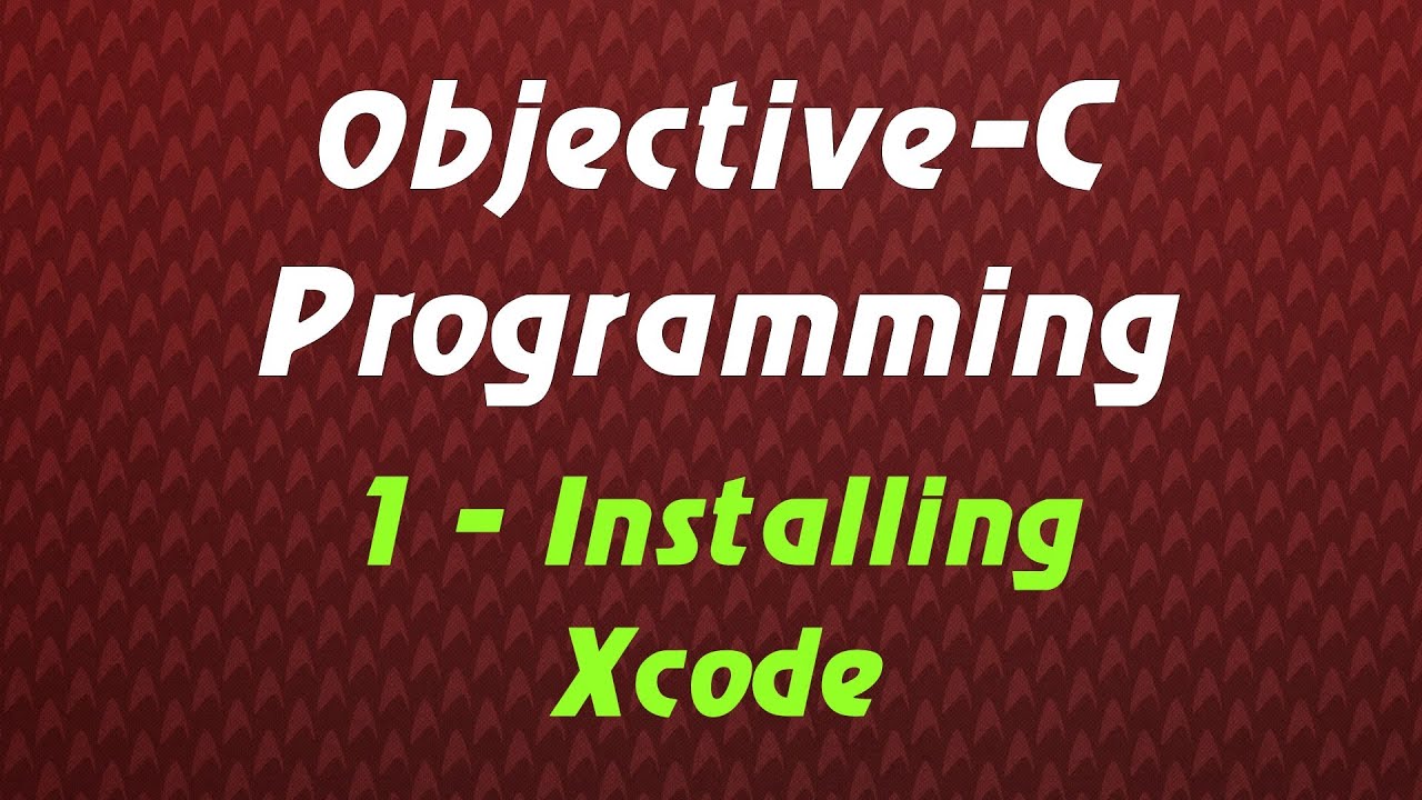 Objective C Programming Tutorial 1 Installing Xcode Youtube