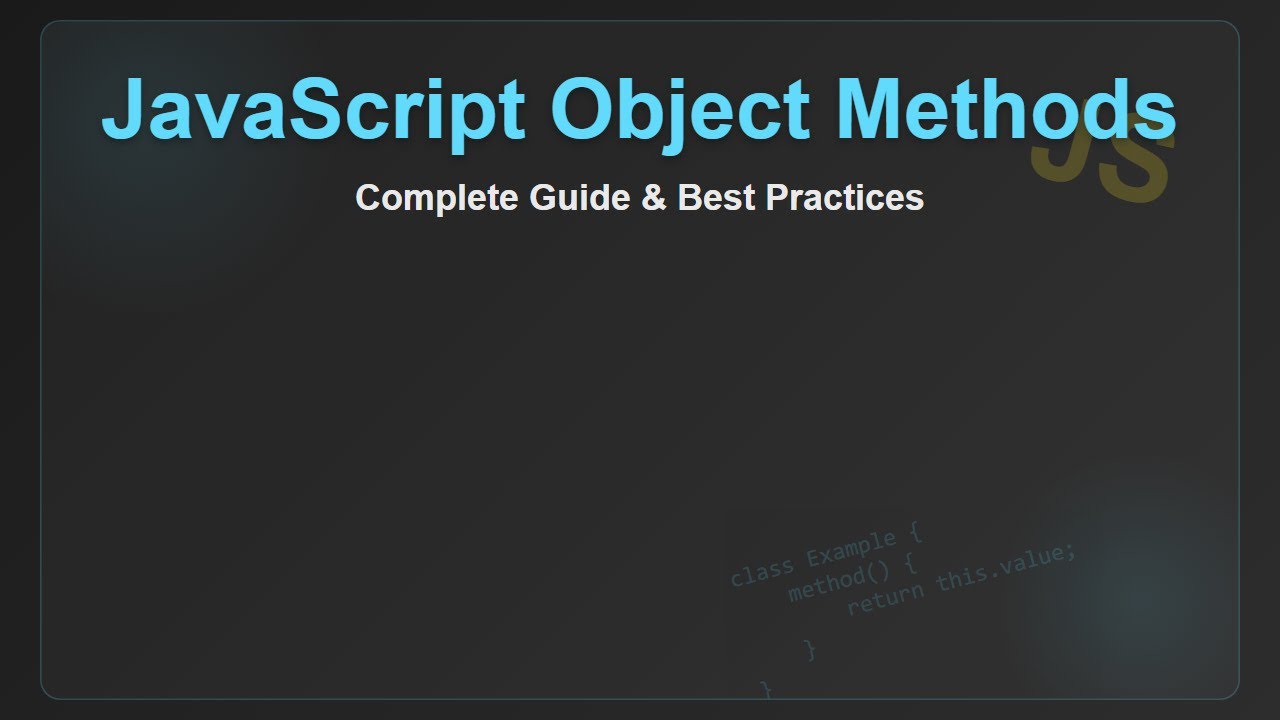 Javascript Object Methods A Beginner S Guide With Examples Youtube