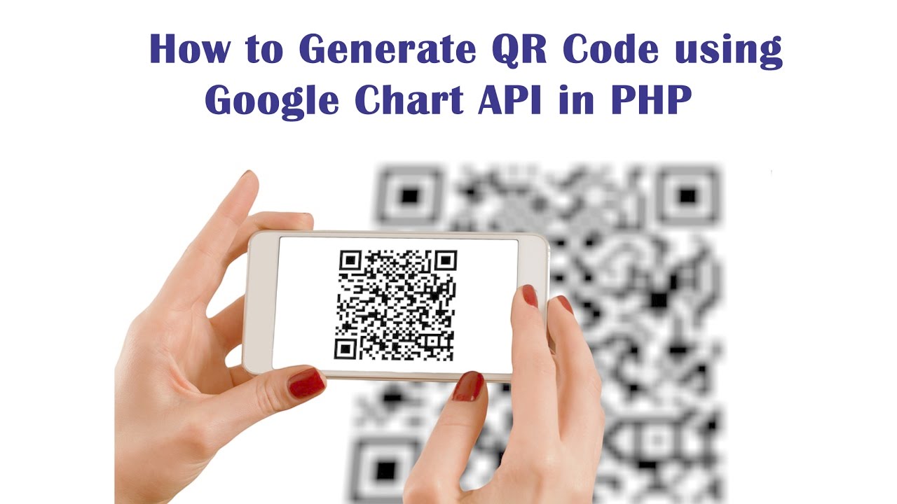 How To Generate Qr Code Using Google Chart Api In Php Youtube