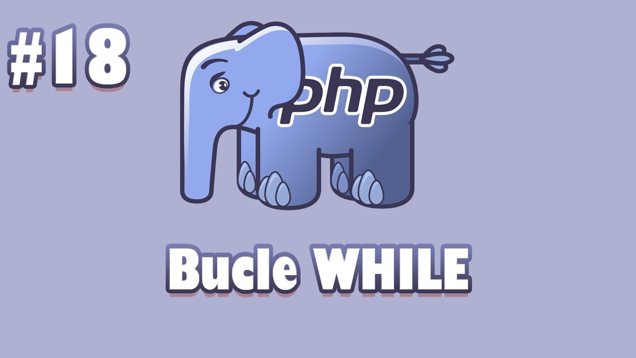18 Curso De Php Bucle While Youtube