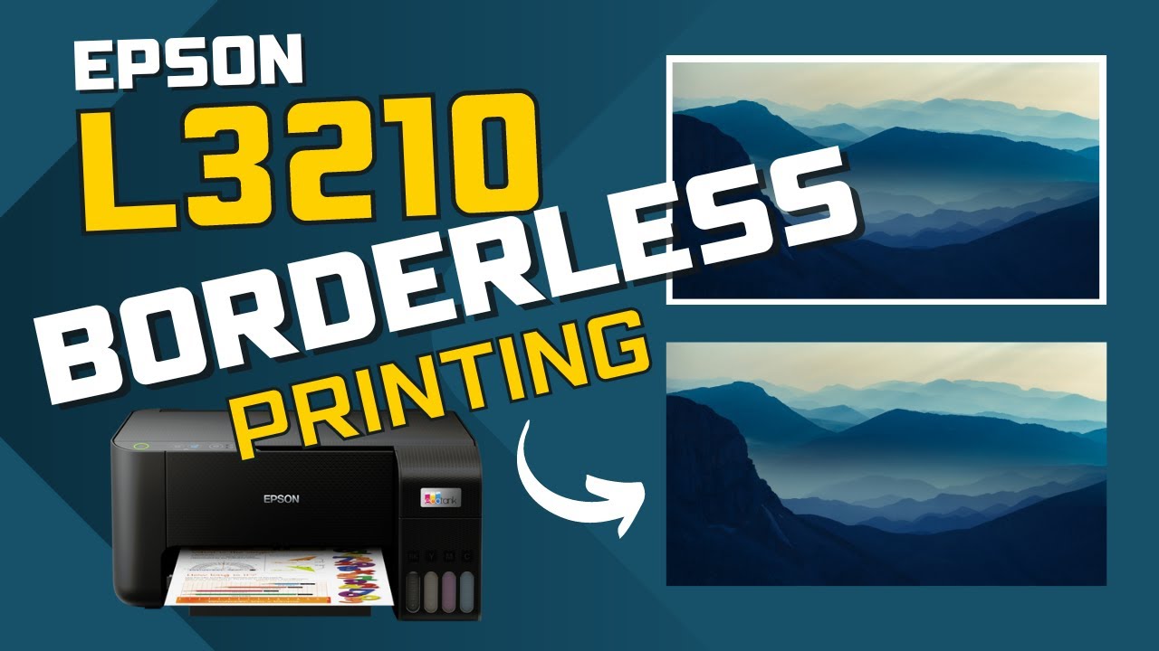 Borderless Printing On Epson L3210 L3216 L3110 Youtube