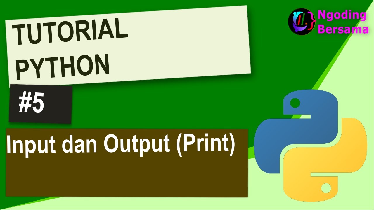 Python Pemula 5 Mengenal Perintah Input Dan Print Untuk Output Pada