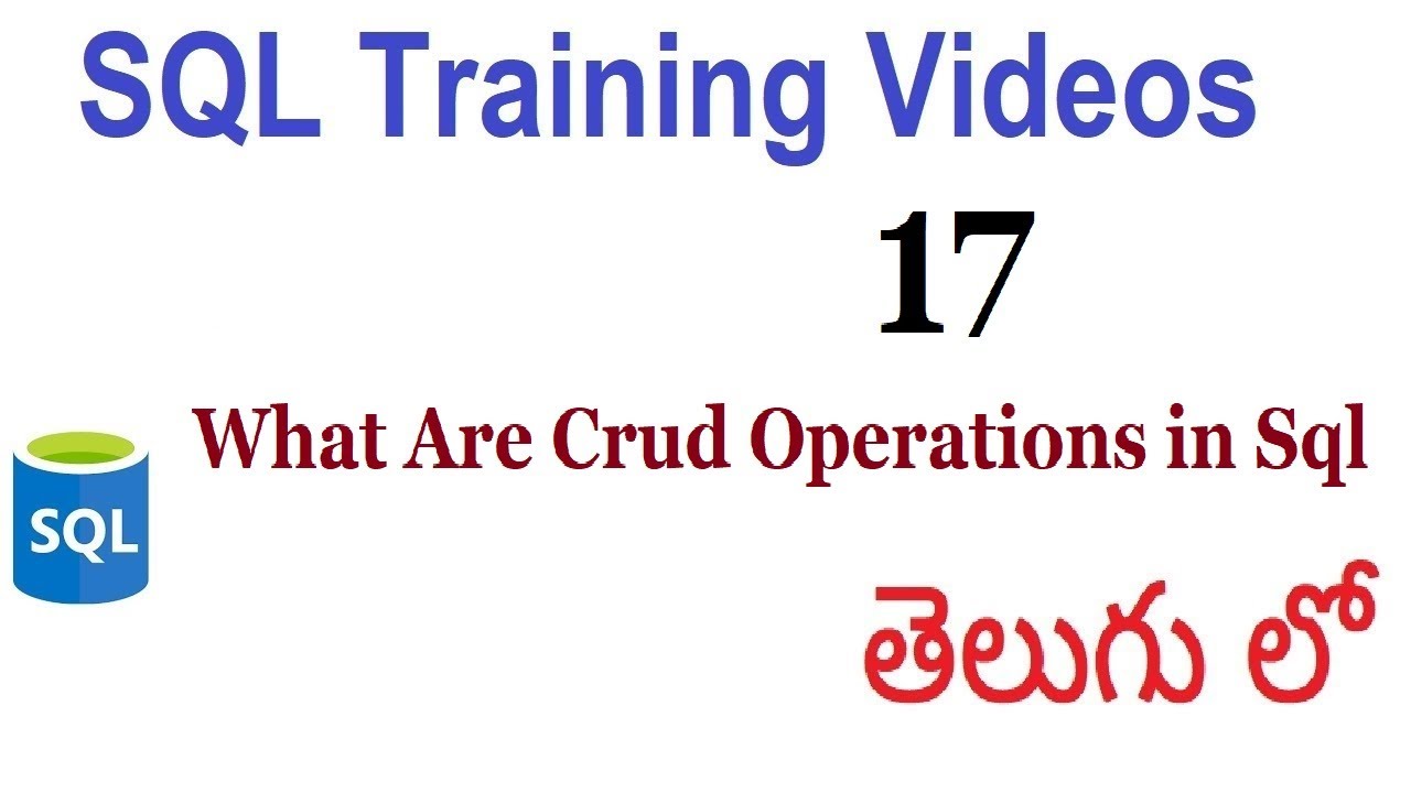 What Are Crud Operations In Sql Videos In Telugu 17 Youtube