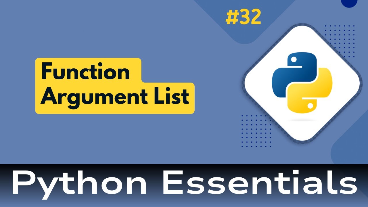 32 Python Essentials Function Argument List In Python Youtube