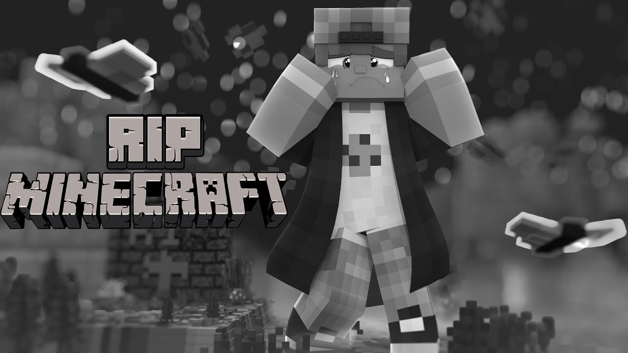 Rip Minecraft Youtube