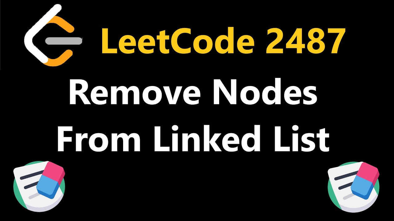 Remove Nodes From Linked List Leetcode 2487 Python Youtube