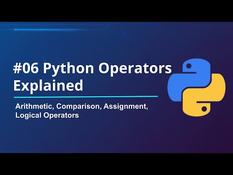 06 Python Operators Explained Arithmetic Comparison Assignment
