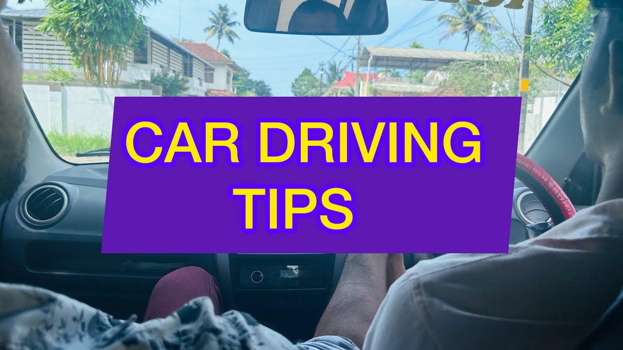 Car Driving Tips In Malayalam Youtube