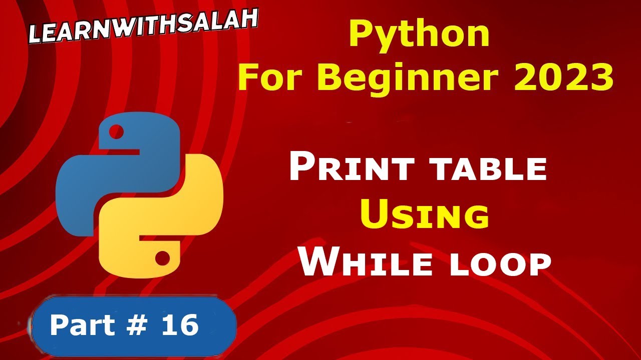 Print Table Using While Loop In Python Table Using Python Youtube