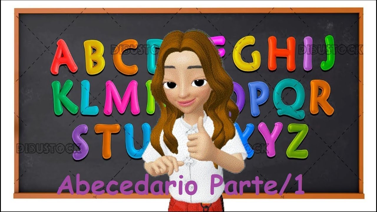 Aprendamos El Abecedario Primera Parte Youtube