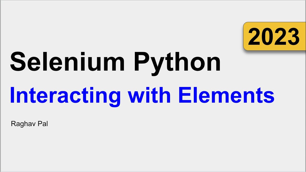 2 Interacting With Elements Selenium Python Youtube