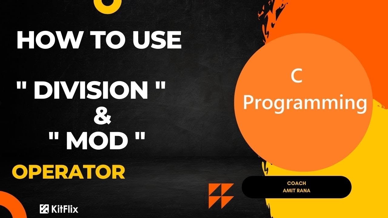 How To Use Division And Mod Operator In C Learn C Programming Youtube