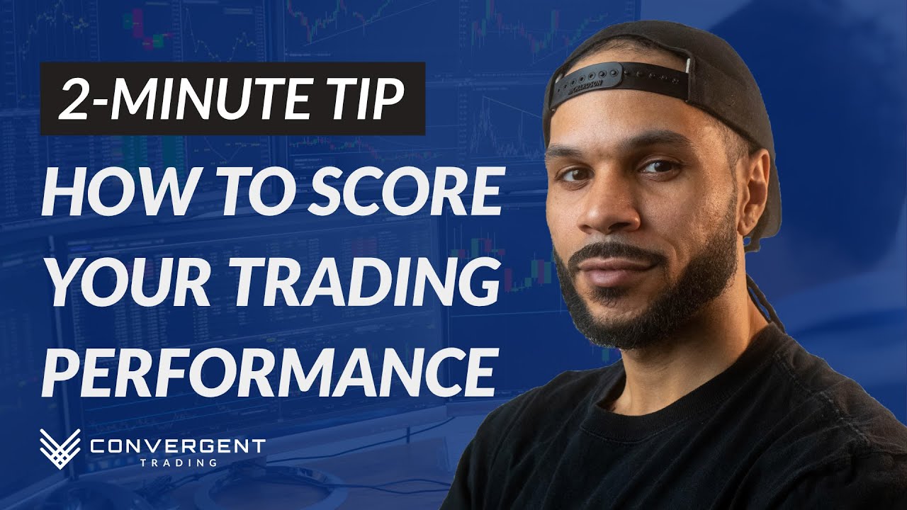 How To Score Your Trading Performance Youtube