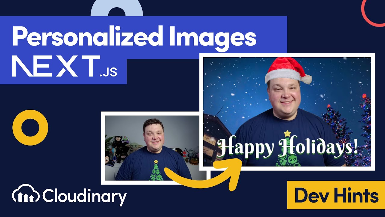 Personalized Greeting Card Image In Next Js With Cloudinary Dev Hints
