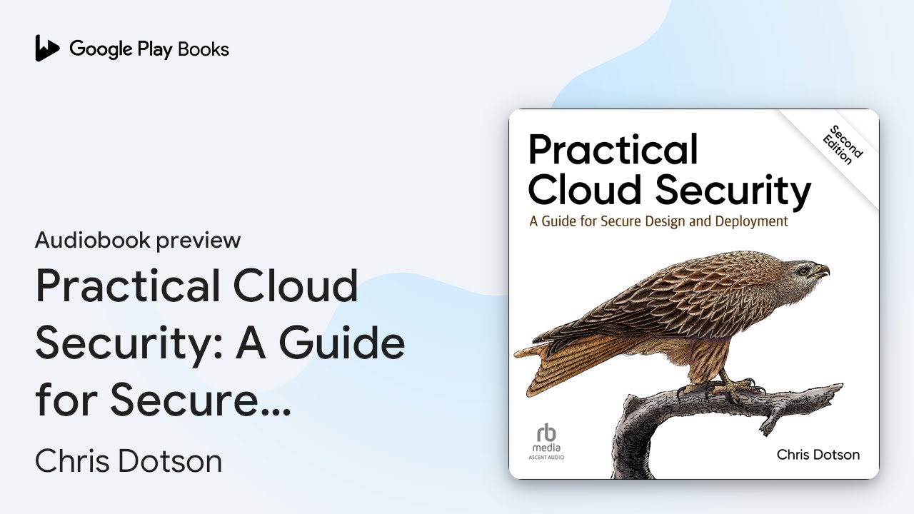 Practical Cloud Security A Guide For Secure By Chris Dotson
