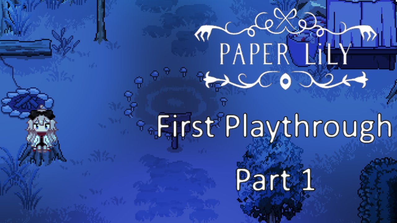Paper Lily Chapter 1 First Playthrough Part 1 Youtube