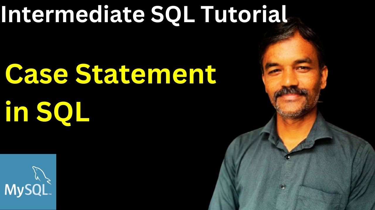 Case Statement In Sql Intermediate Sql Tutorial Youtube
