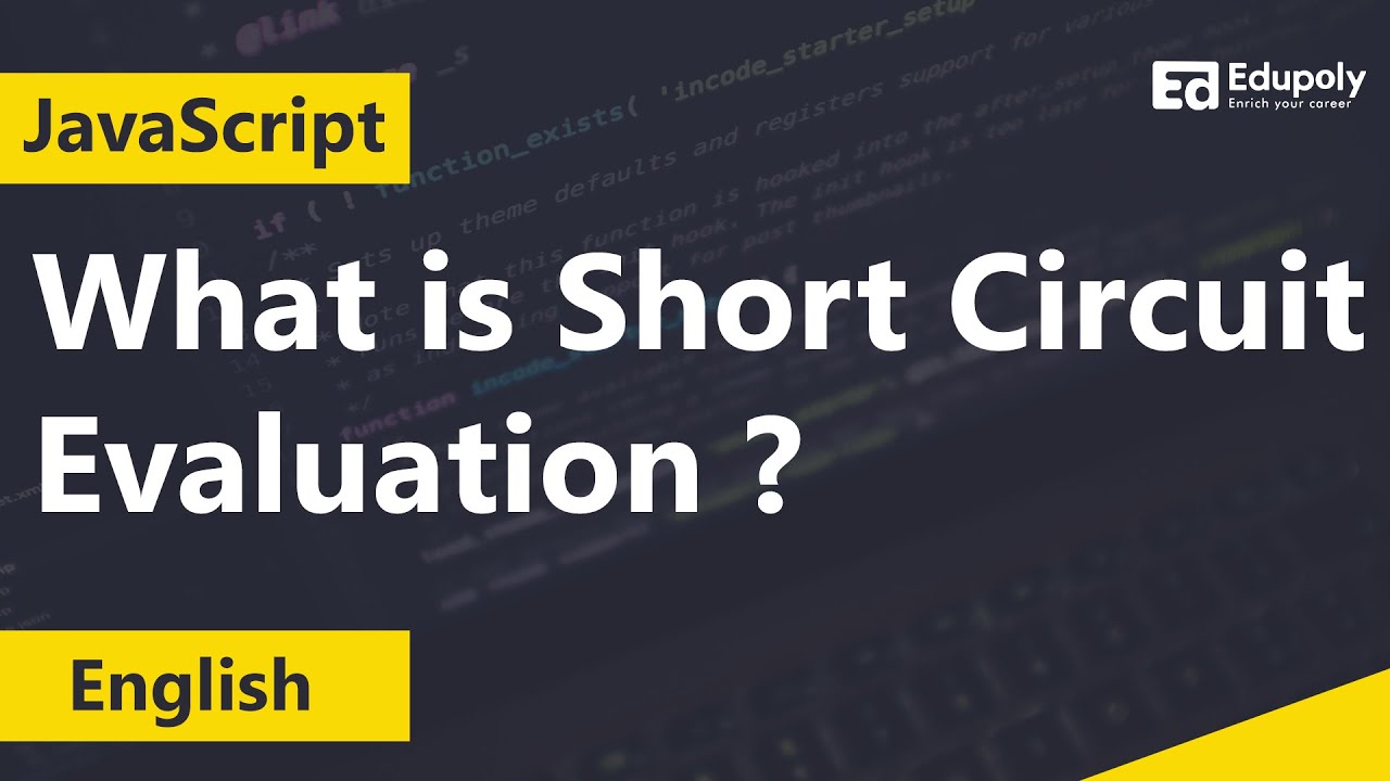 What Is Short Circuit Evaluation In Javascript Youtube