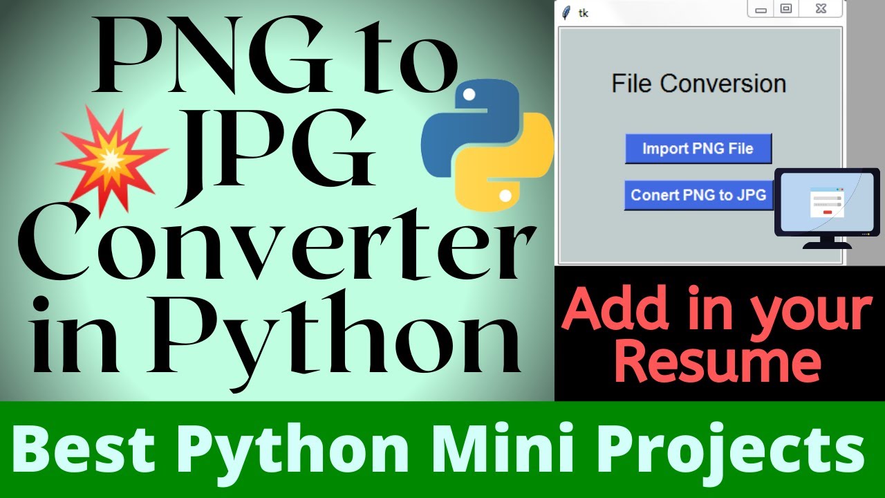 Png To Jpg Converter In Python Python Gui Project Extension Editor