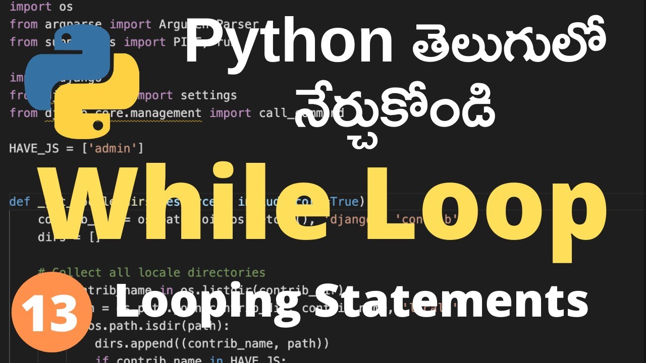 Python While Loop 13 Python Looping Statements In Telugu Youtube