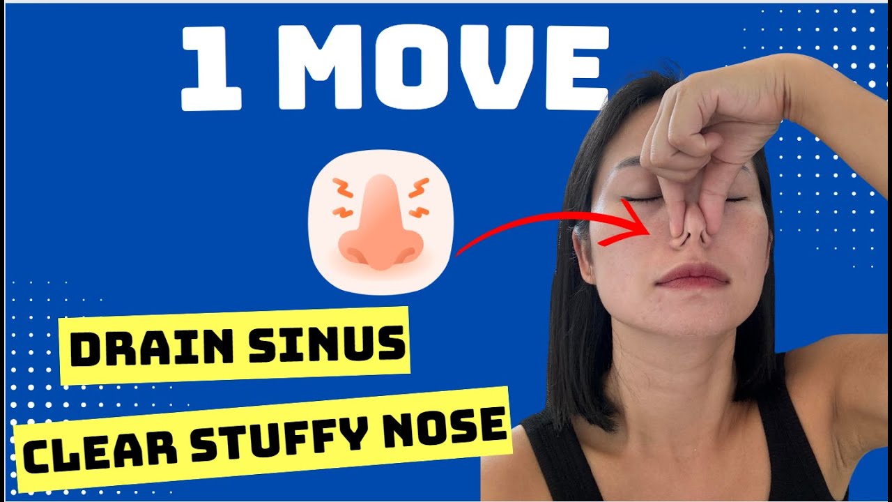 Drain Sinus Clear Stuffy Nose 1 Move Youtube