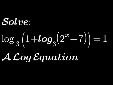 Solve Log 3 1 Log 3 2 X 7 1 A Log Equation Youtube