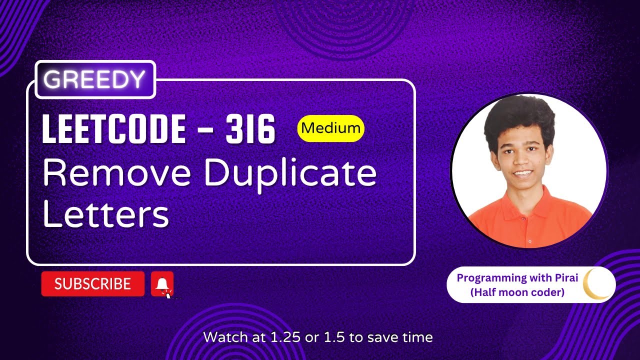 Remove Duplicate Letters Leetcode 316 Approach Code With