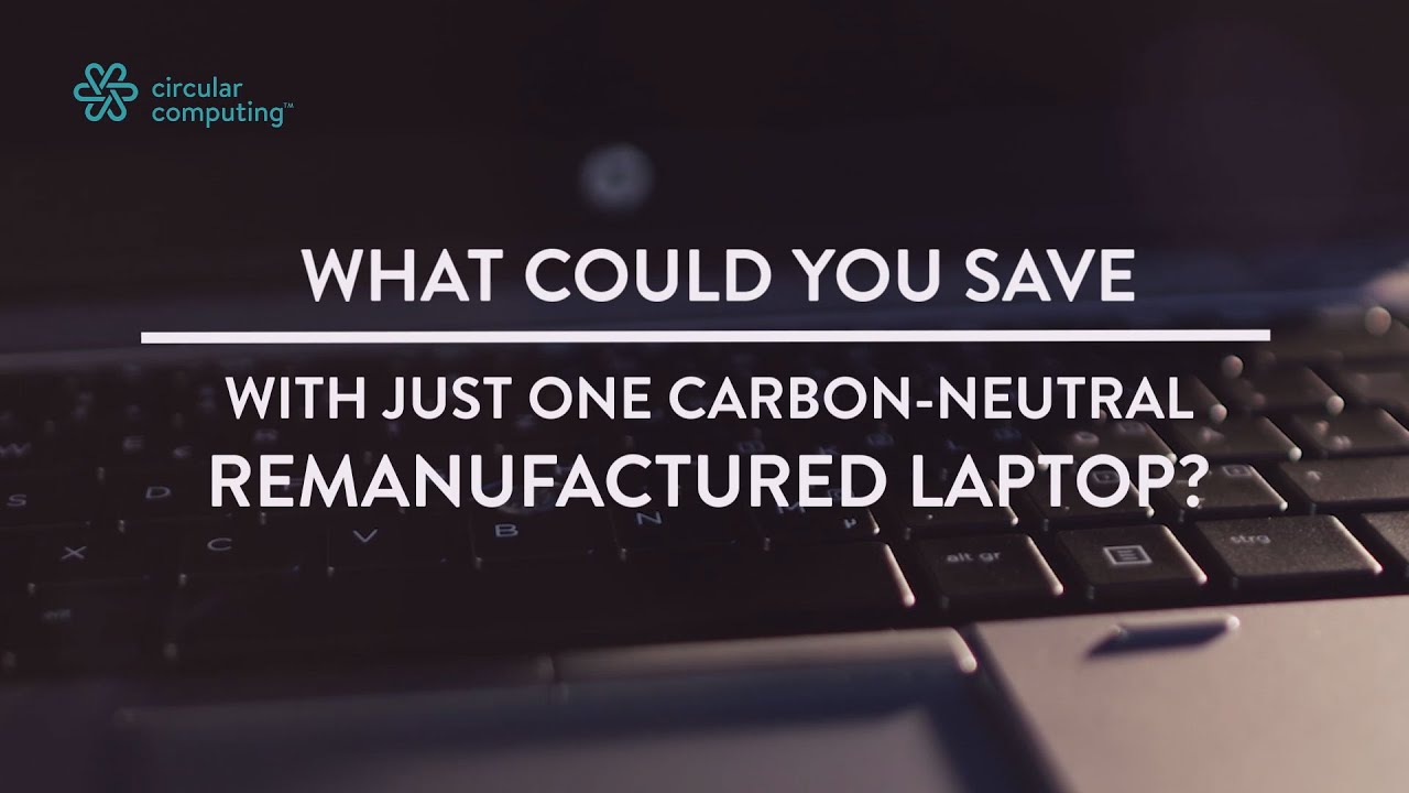 Circular Computing邃 Sustainable Laptops Youtube